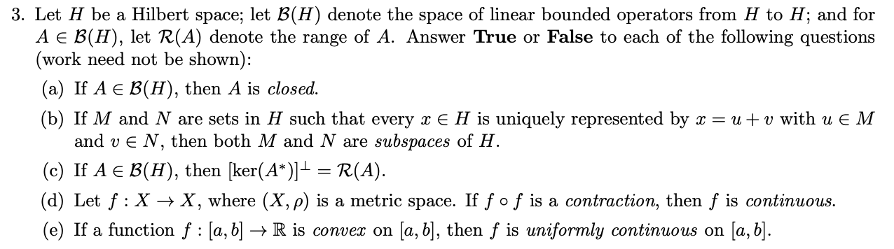 Solved 3. Let H be a Hilbert space; let B(H) denote the | Chegg.com