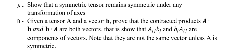 A- Show that a symmetric tensor remains symmetric | Chegg.com