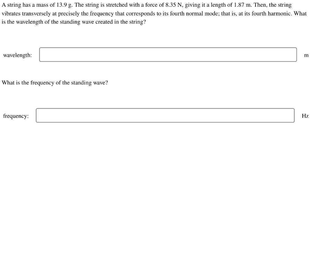 Solved A string has a mass of 13.9 g. The string is | Chegg.com