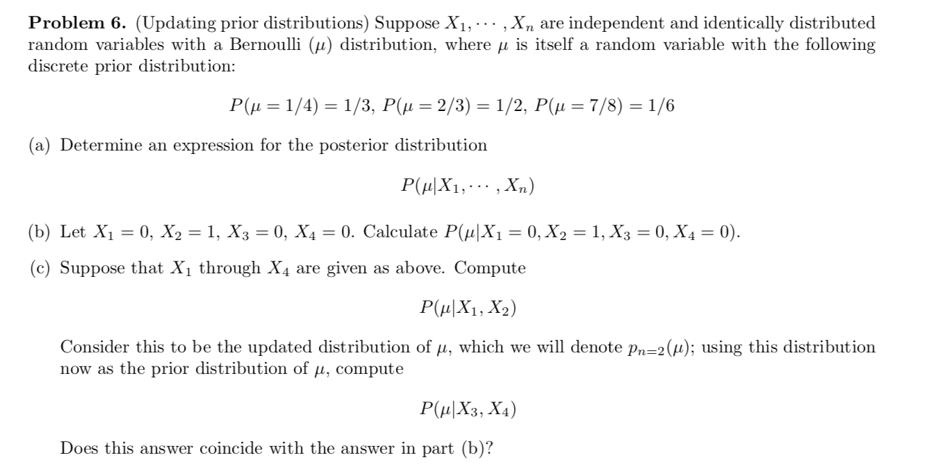 Solved Problem 6. (Updating prior distributions) Suppose X1, | Chegg.com