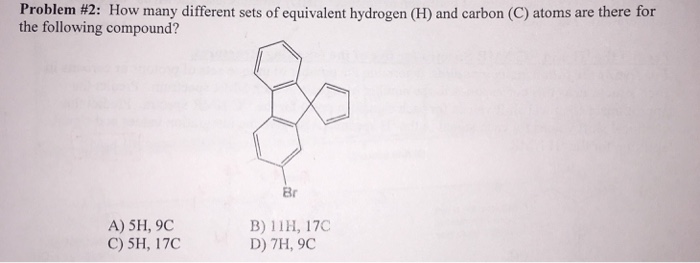 Solved How many different sets of equivalent hydrogen (H) | Chegg.com