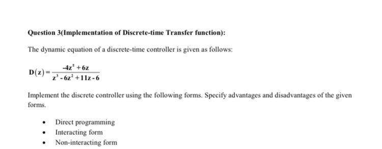 Solved Question 3(Implementation of Discrete-time Transfer | Chegg.com
