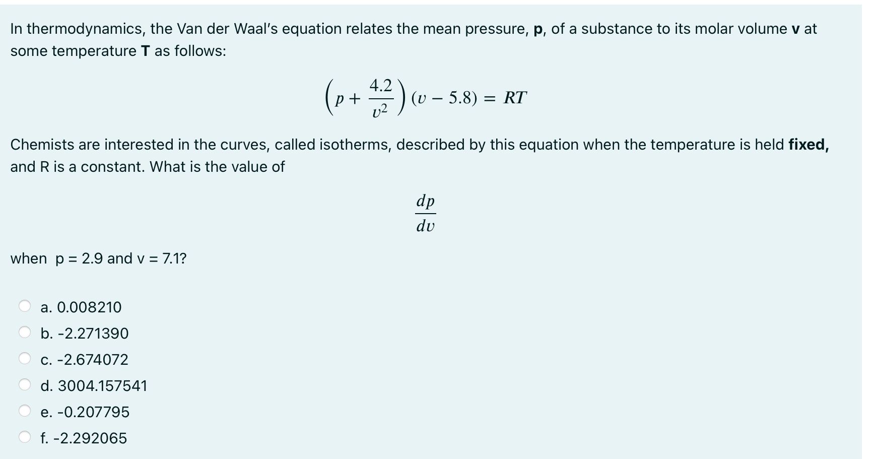 Solved In thermodynamics, the Van der Waal's equation | Chegg.com
