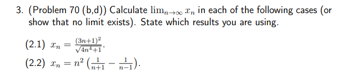 Solved 3. (Problem 70( b, d) ) Calculate limn→∞xn in each of | Chegg.com