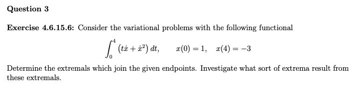 Solved Exercise 4.6.15.6: Consider the variational problems | Chegg.com