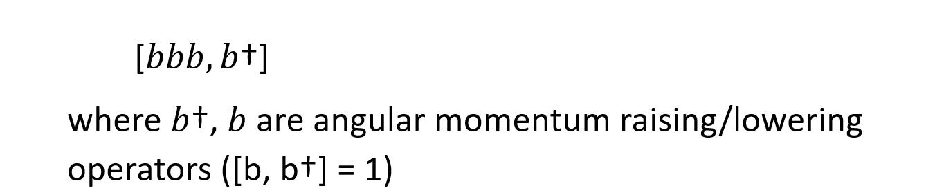 Solved Calculate the commutators: bbb,b†where b†,b ﻿are | Chegg.com