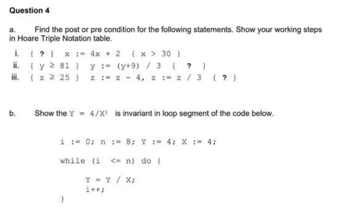 Solved a. Find the post or pre condition for the following | Chegg.com
