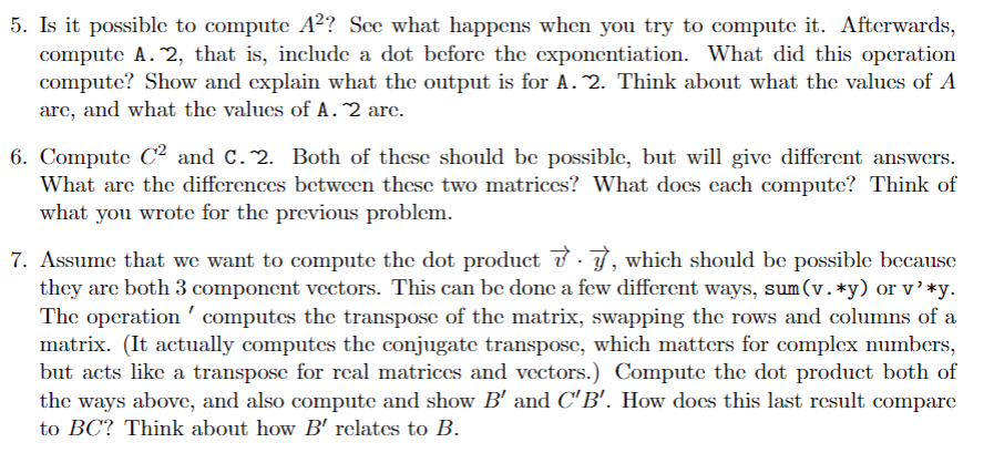 Solved 1. Input the following vectors and matrices into | Chegg.com