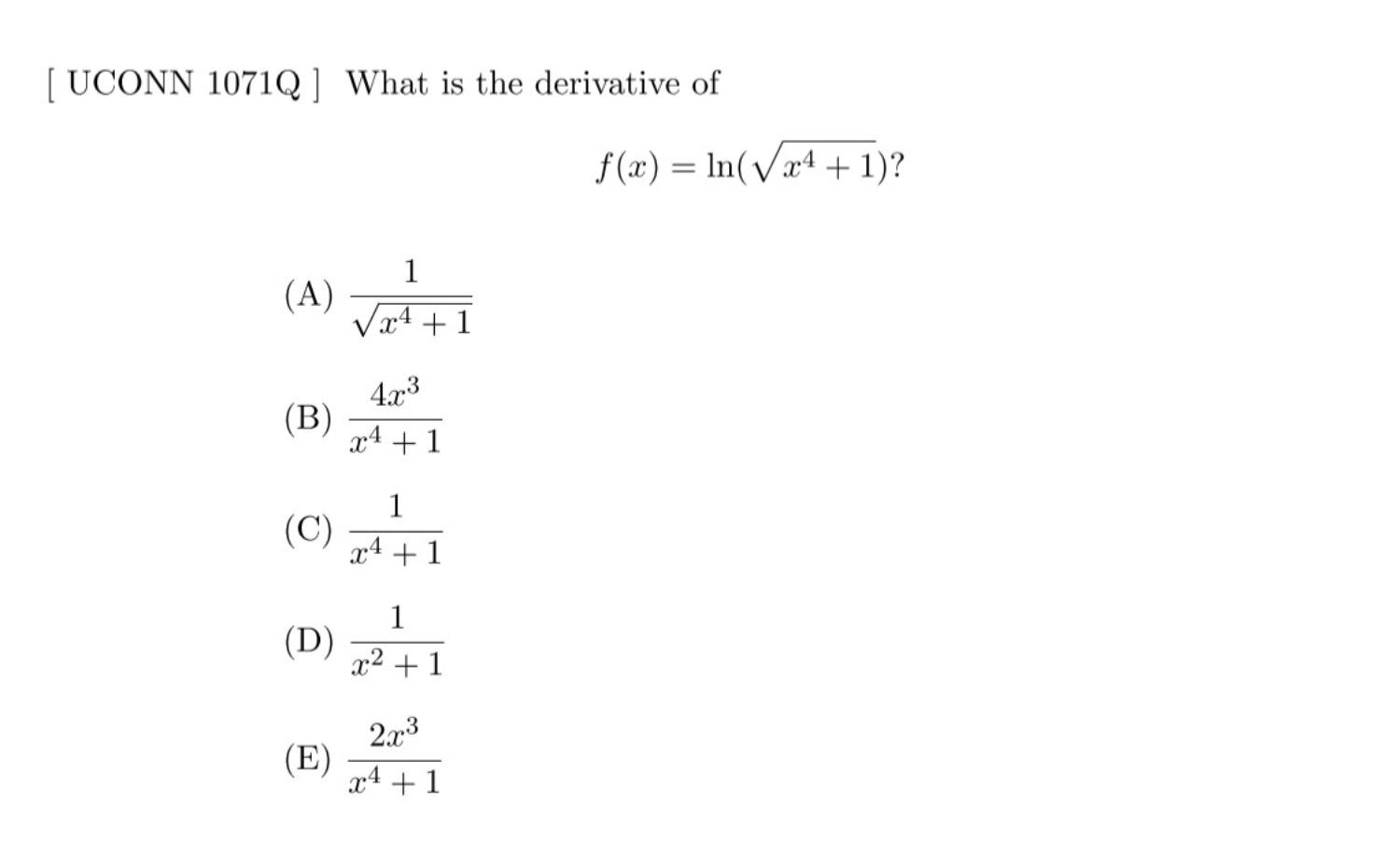 Solved [ UCONN 1071Q] What is the derivative of | Chegg.com