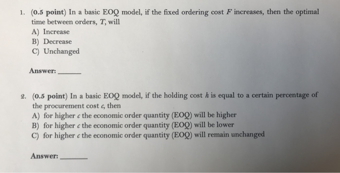 Solved 1. (0.5 point) In a basic EOQ model, if the fixed | Chegg.com