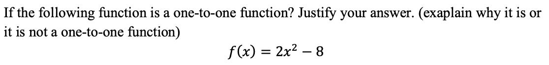 Solved If the following function is a one-to-one function? | Chegg.com