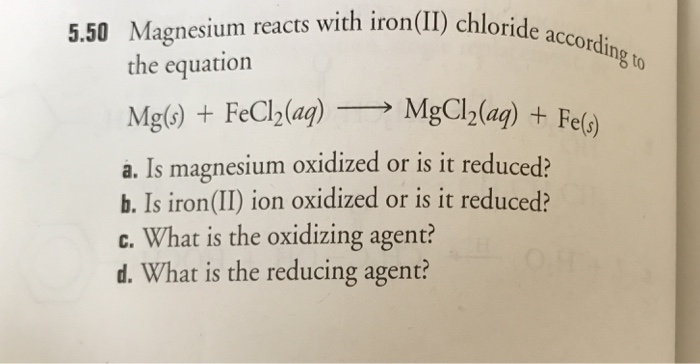Solved Magnesium reacts with iron (II) chloride according to | Chegg.com
