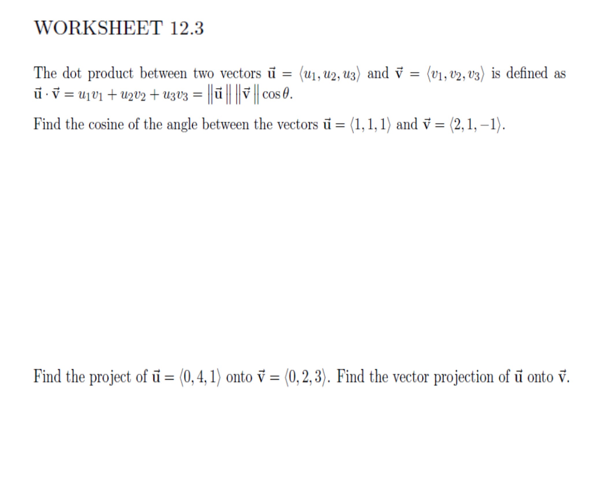 Solved WORKSHEET 12.3The dot product between two vectors | Chegg.com Solved WORKSHEET 12.3The dot product between two vectors | Chegg.com