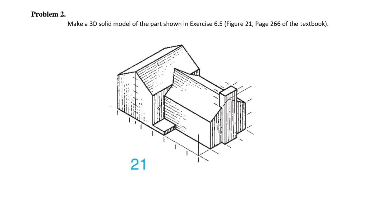 Solved Make a 3D solid model of the part shown in Exercise | Chegg.com