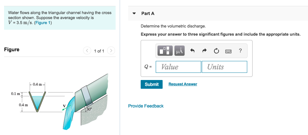 Solved Water flows along the triangular channel having the | Chegg.com