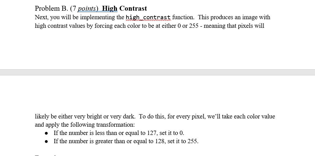 Solved Problem B. (7 points) High Contrast Next, you will be | Chegg.com