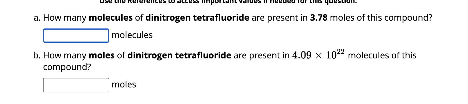 Solved a. How many molecules of dinitrogen tetrafluoride are | Chegg.com