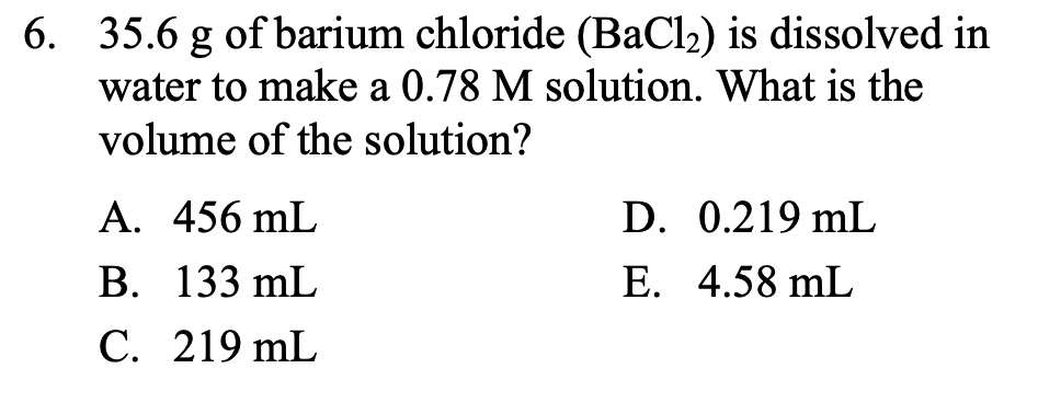 Solved 6. 35.6 g of barium chloride (BaCl2) is dissolved in | Chegg.com