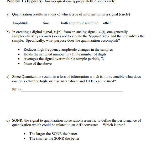 Solved a) Quantization results in a loss of which type of | Chegg.com