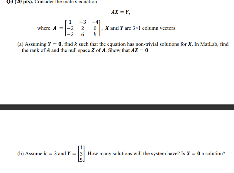 Q3 (20 pts). Consider the matrix equation AX=Y, where | Chegg.com