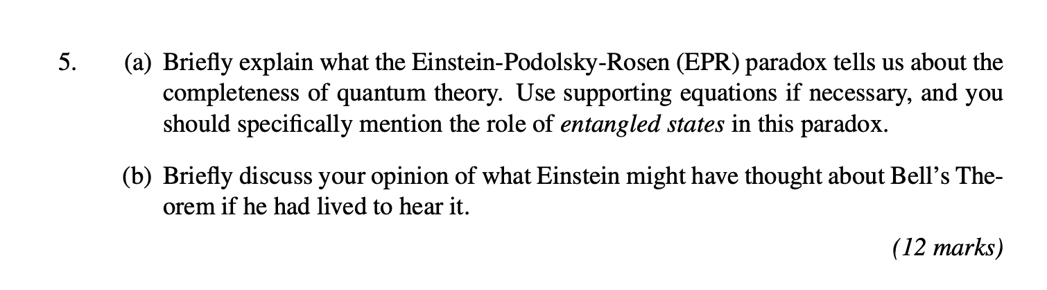 Solved (a) Briefly explain what the Einstein-Podolsky-Rosen | Chegg.com
