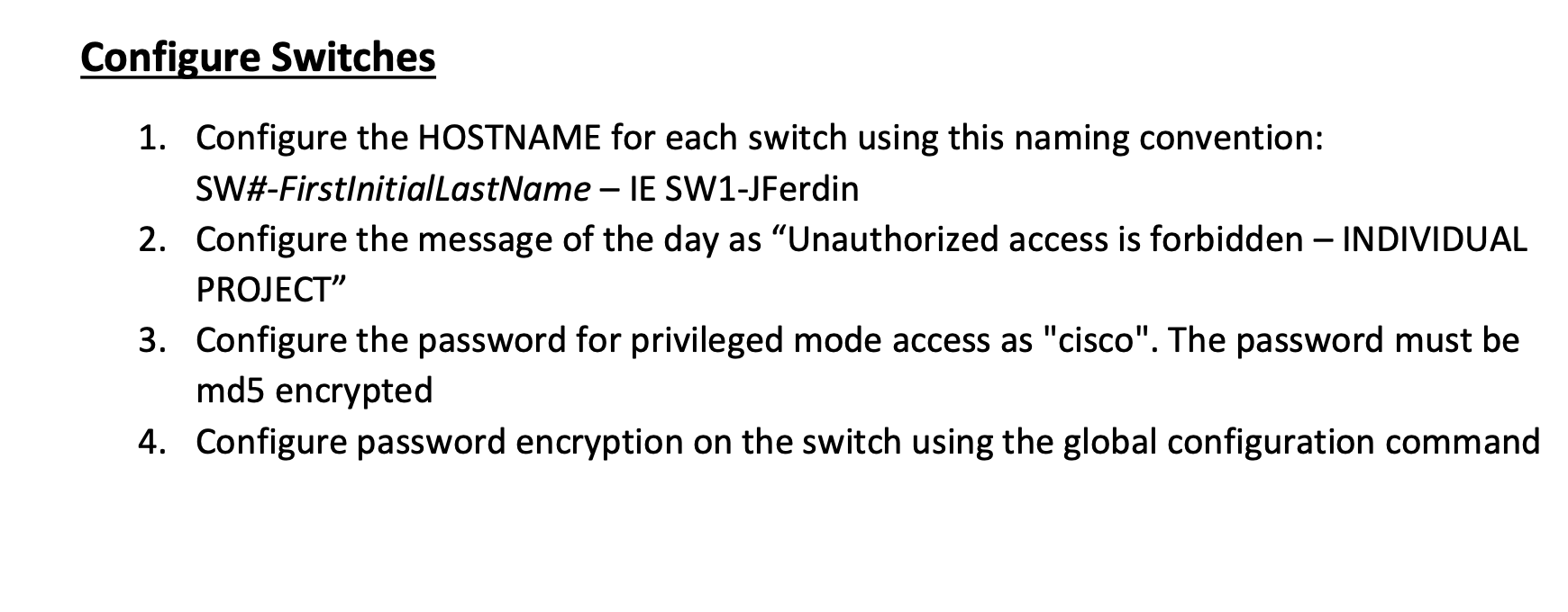 Solved Configure Switches - 1. Configure the HOSTNAME for | Chegg.com