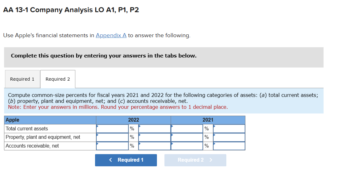 AA 13-1 Company Analysis LO A1, P1, P2 Use Apple's | Chegg.com AA 13-1 Company Analysis LO A1, P1, P2 Use Apple's | Chegg.com