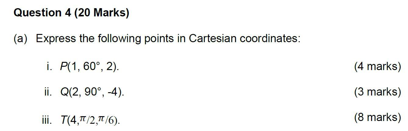 Solved Question 4 (20 Marks) (a) Express the following | Chegg.com