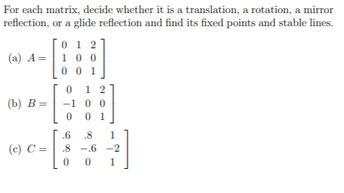 Solved For each matrix, decide whether it is a translation, | Chegg.com