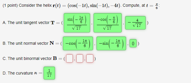 Solved . (1 point) Consider the helix r(t) = (cos(-1t), | Chegg.com