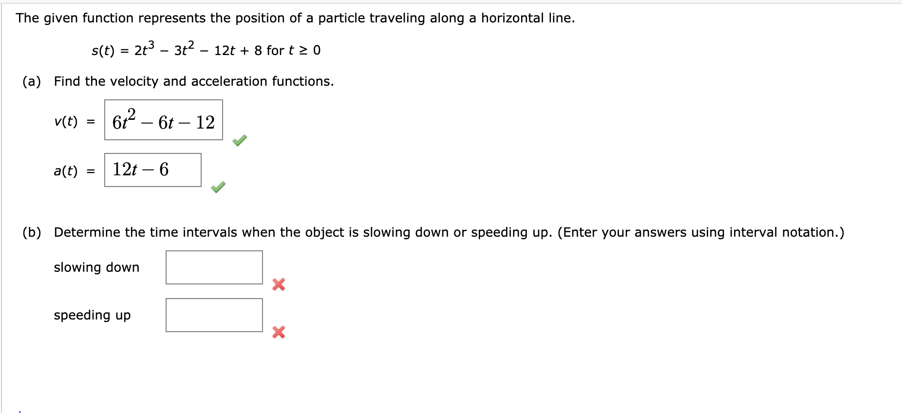 Solved The Given Function Represents The Position Of A