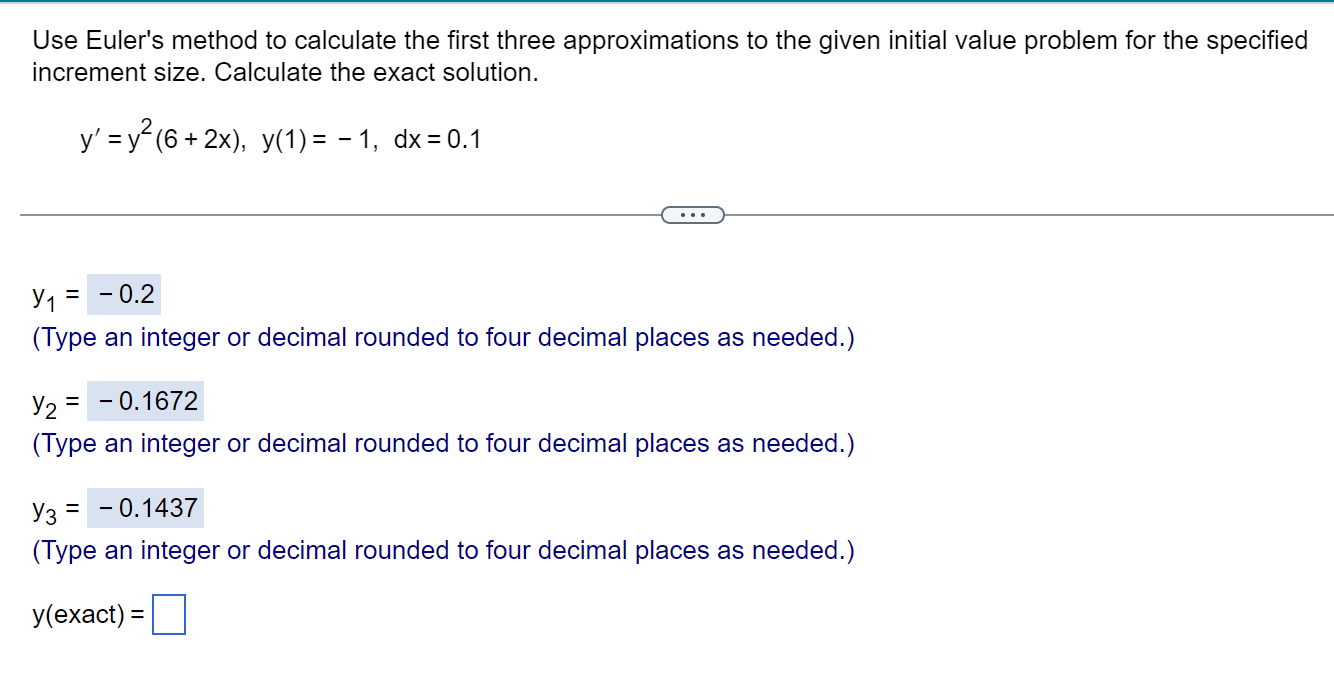 Solved Use Euler's method to calculate the first three | Chegg.com