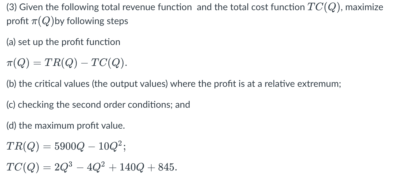 Solved (3) Given the following total revenue function and | Chegg.com