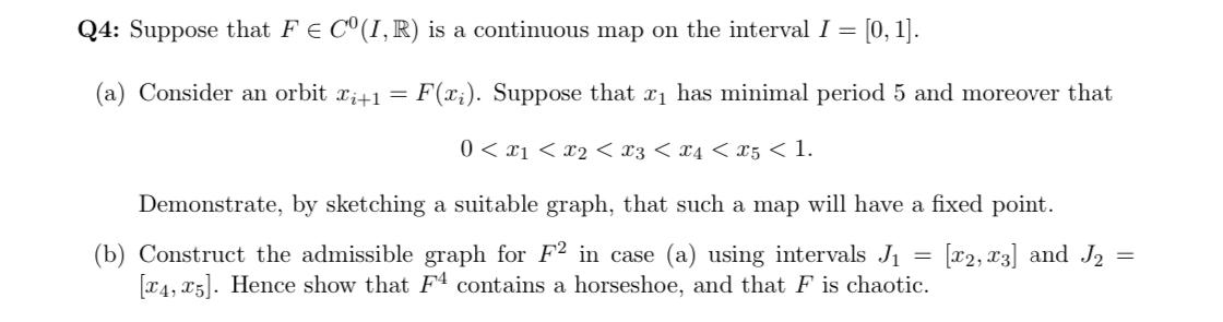Solved 4: Suppose that F∈C0(I,R) is a continuous map on the | Chegg.com