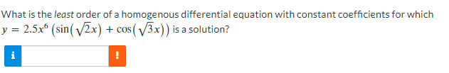 Solved What is the least order of a homogenous differential | Chegg.com