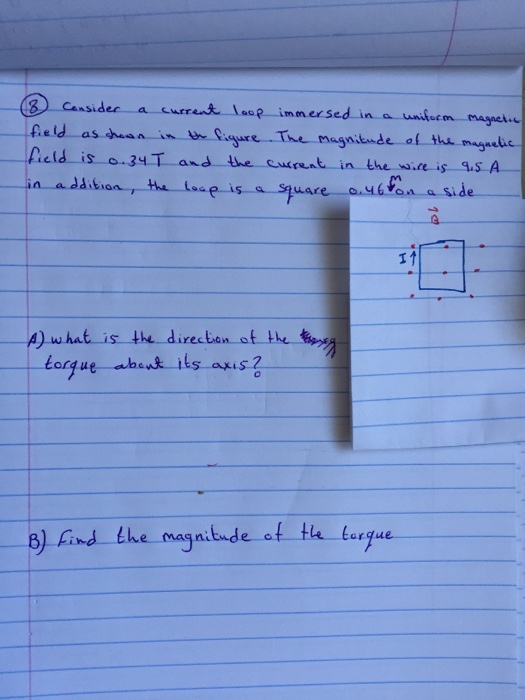 Solved Consider a current loop immersed in a uniform | Chegg.com