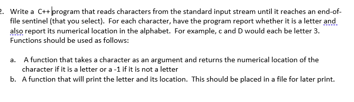 Solved 2. Write a C++ program that reads characters from the | Chegg.com