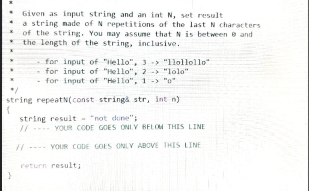 Solved Given as input string and an int N, set result a | Chegg.com