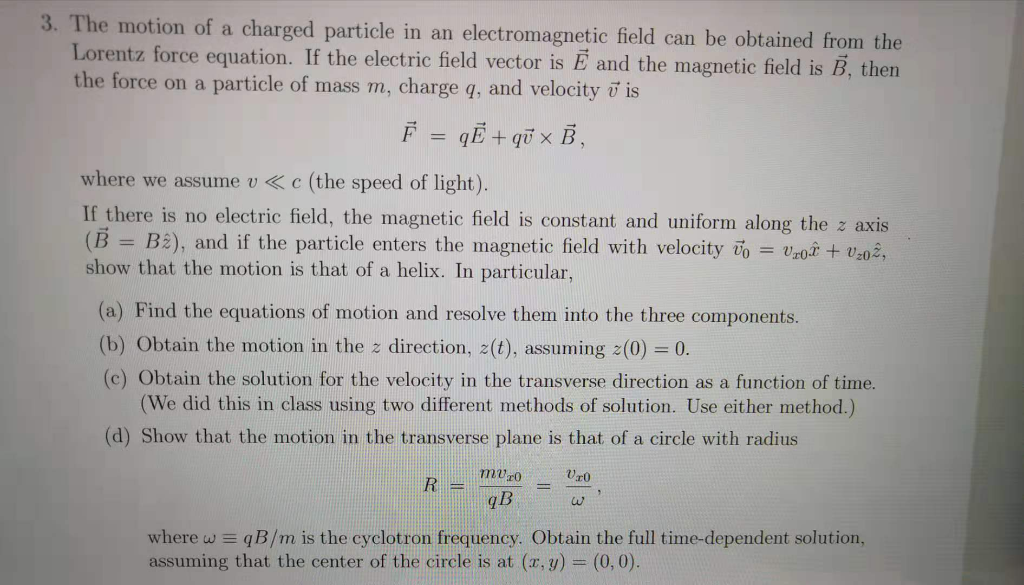 Solved 3. The motion of a charged particle in an | Chegg.com