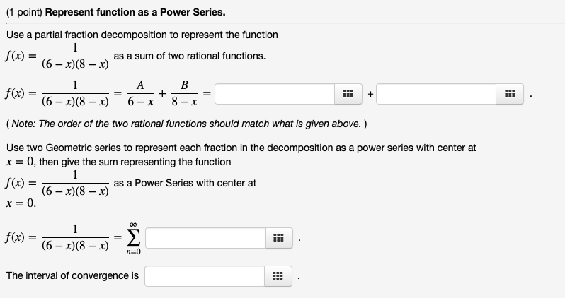 Solved (1 point) Represent function as a Power Series. = = = | Chegg.com
