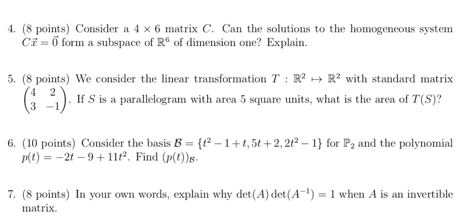 Solved 4. (8 points) Consider a 4 x 6 matrix C. Can the | Chegg.com