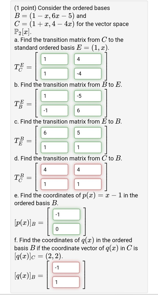 Solved (1 point) (a) Find the coordinate vector of x = 4 | Chegg.com