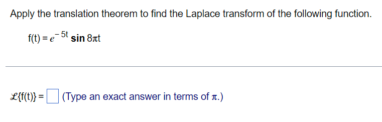 Solved Apply the translation theorem to find the Laplace | Chegg.com