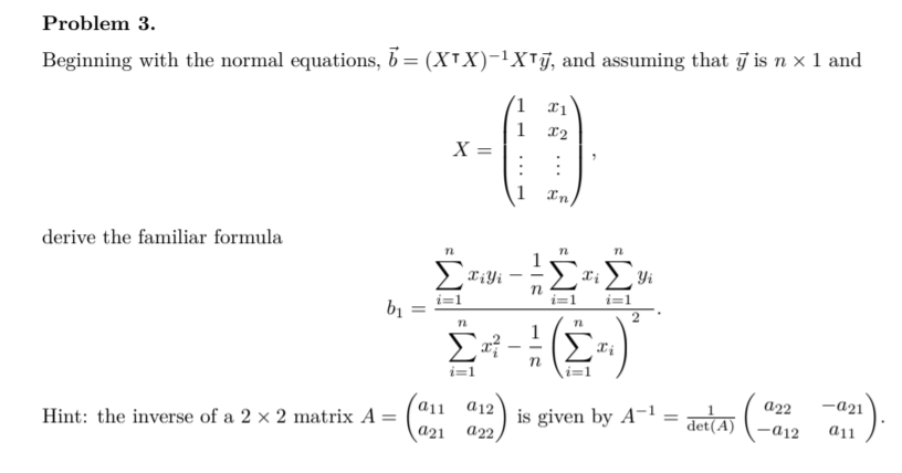 Solved Problem 3. Beginning with the normal equations, b= | Chegg.com