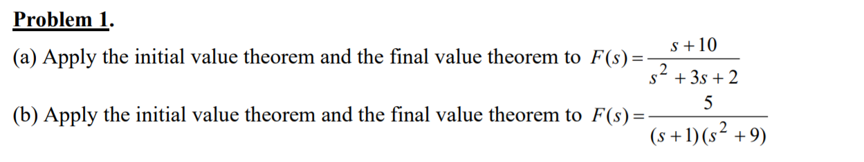 Solved Problem 1. S +10 (a) Apply the initial value theorem | Chegg.com