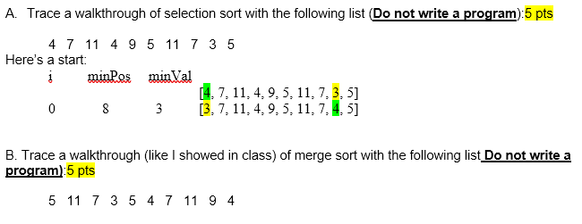 Solved A. Trace a walkthrough of selection sort with the | Chegg.com