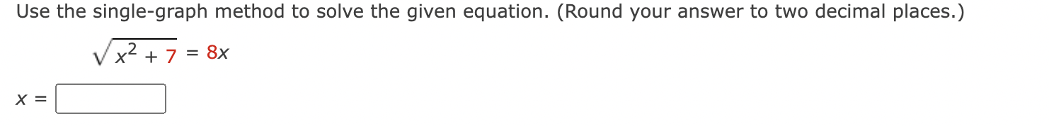 Solved Use the single-graph method to solve the given | Chegg.com