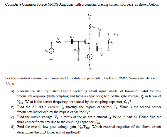 Solved Consider a Common Source NMOS Amplifier with a | Chegg.com