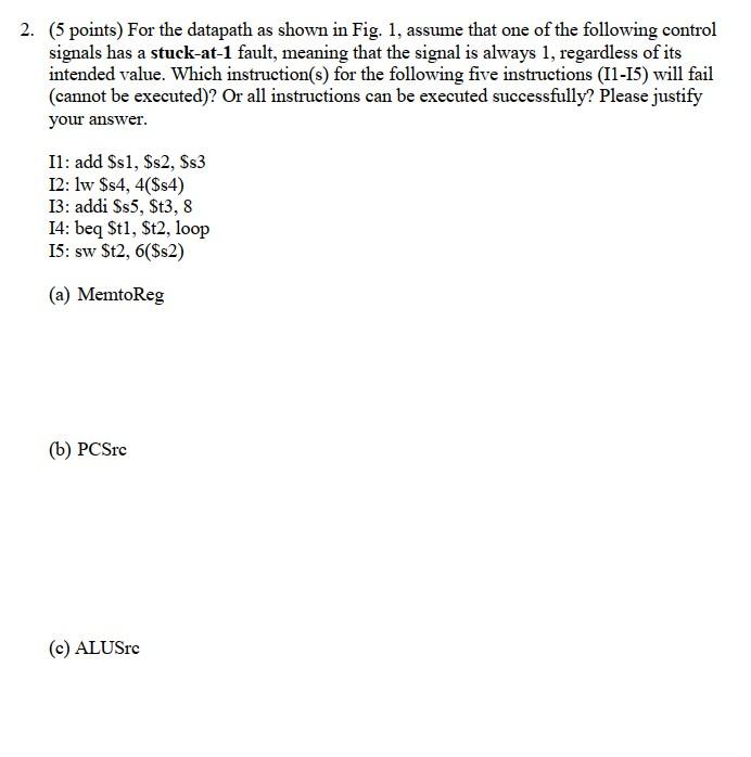 Solved 2. (5 points) For the datapath as shown in Fig. 1, | Chegg.com