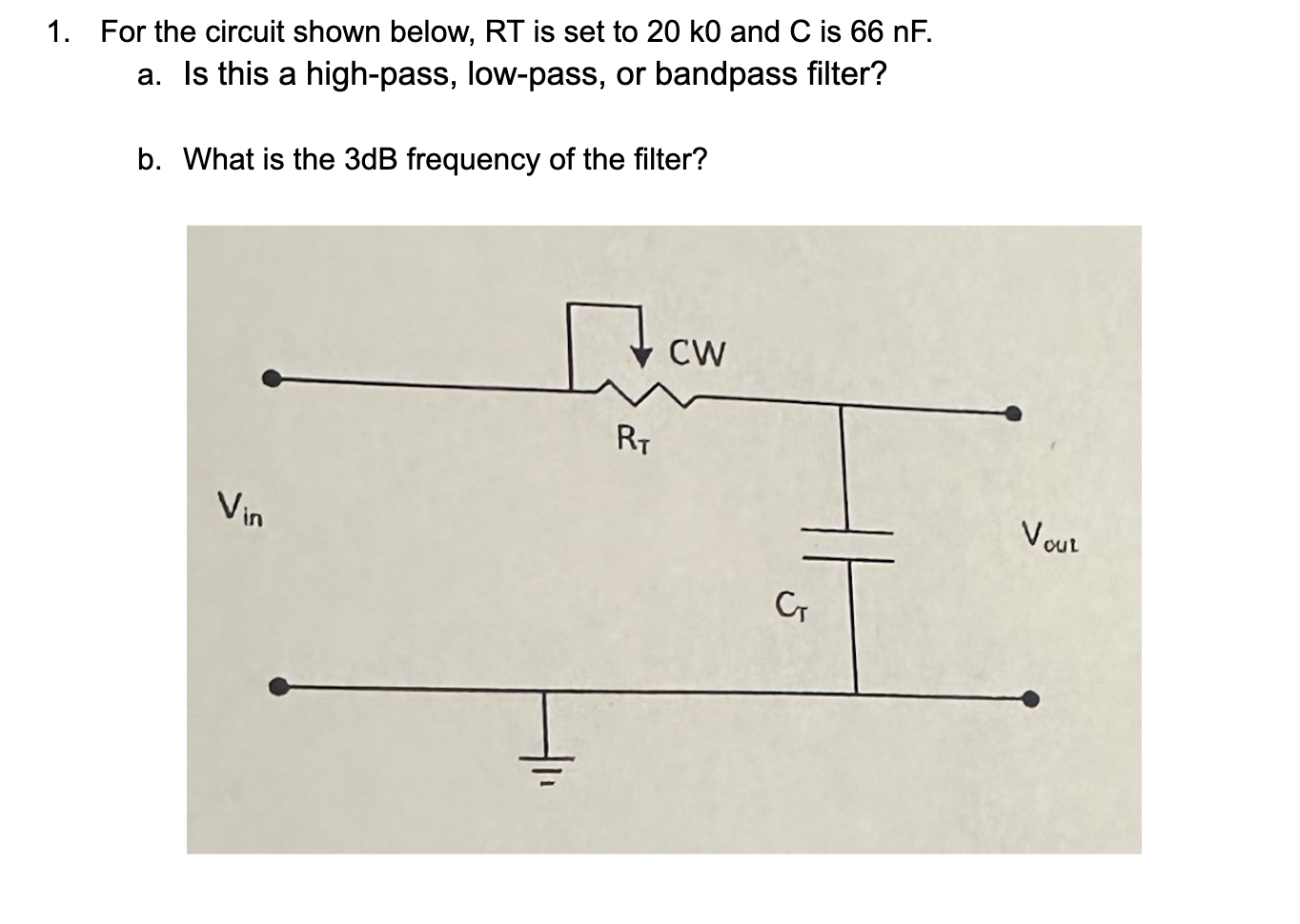 Solved For the circuit shown below, RT ﻿is set to 20k ﻿ohm | Chegg.com
